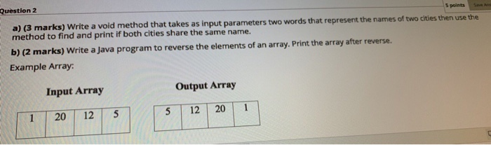Solved Question 2 a) (3 marks) Write a void method that | Chegg.com