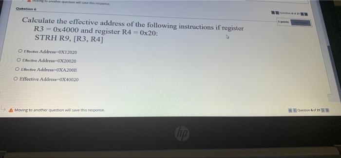 Solved Question 6 Calculate the effective address of the | Chegg.com
