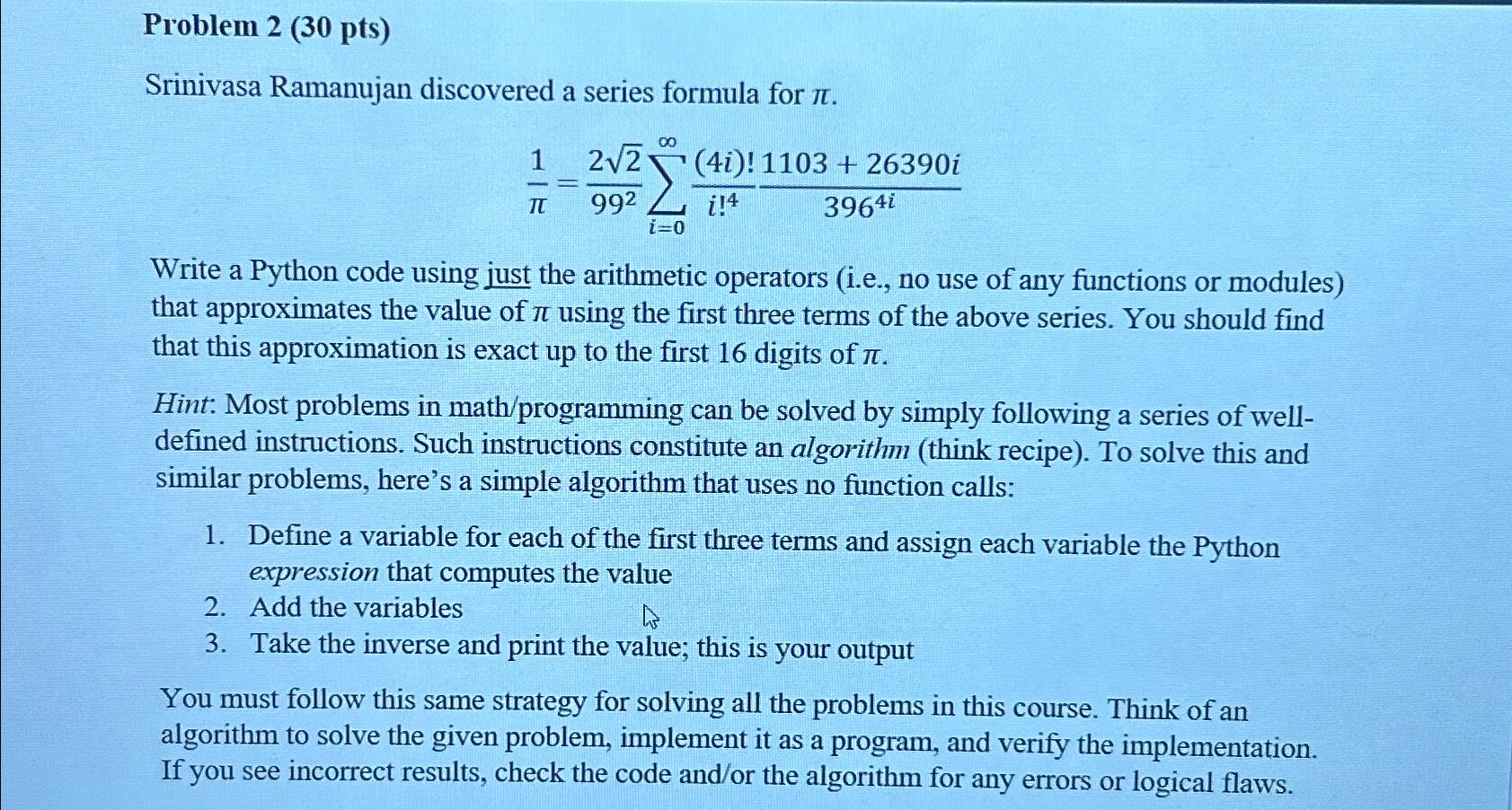 Solved Problem 2 (30 ﻿pts)Srinivasa Ramanujan discovered a | Chegg.com