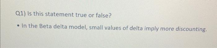 Solved Q1) Is this statement true or false? - In the Beta | Chegg.com