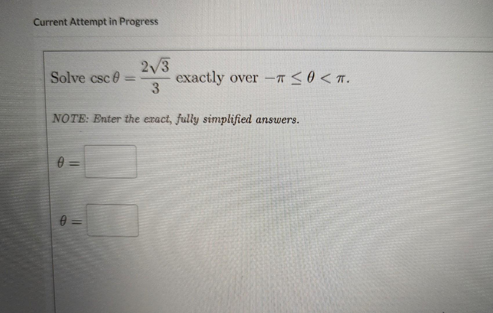 Solved Current Attempt in Progress Solve 53cot(2θ)−15=0 | Chegg.com