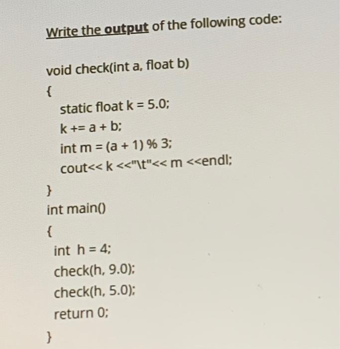 Solved Write The Output Of The Following Code Bool 8308