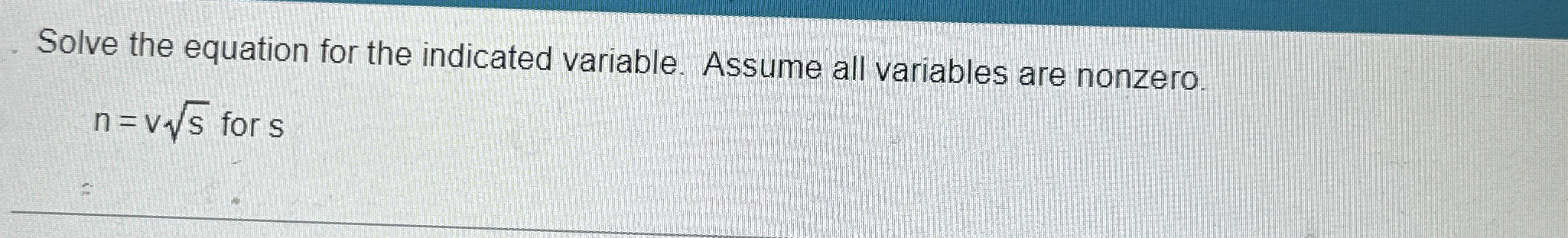 Solved Solve the equation for the indicated variable. Assume | Chegg.com