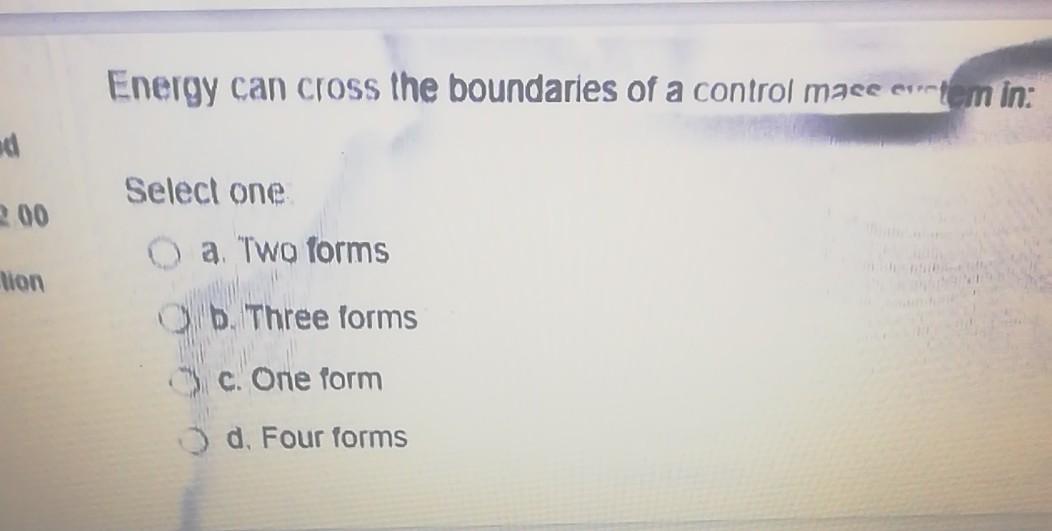 Solved Energy can cross the boundaries of a control mass | Chegg.com