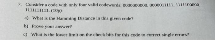 Solved 7. Consider a code with only four valid codewords: | Chegg.com