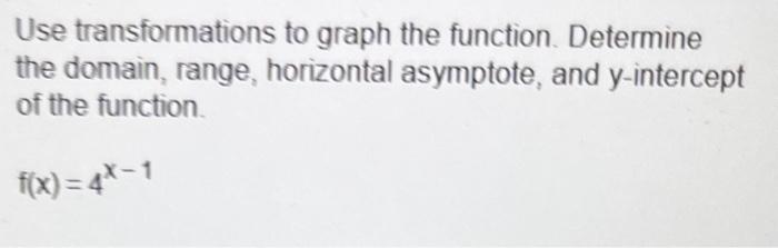 Solved Use Transformations To Graph The Function Determine 0287