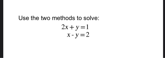Solved Systems Of Linear Equations Matrix Form Ax By E