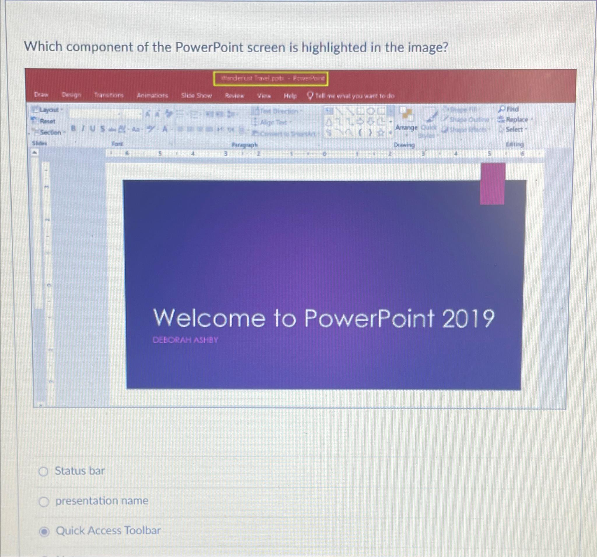 Solved Which component of the PowerPoint screen is | Chegg.com