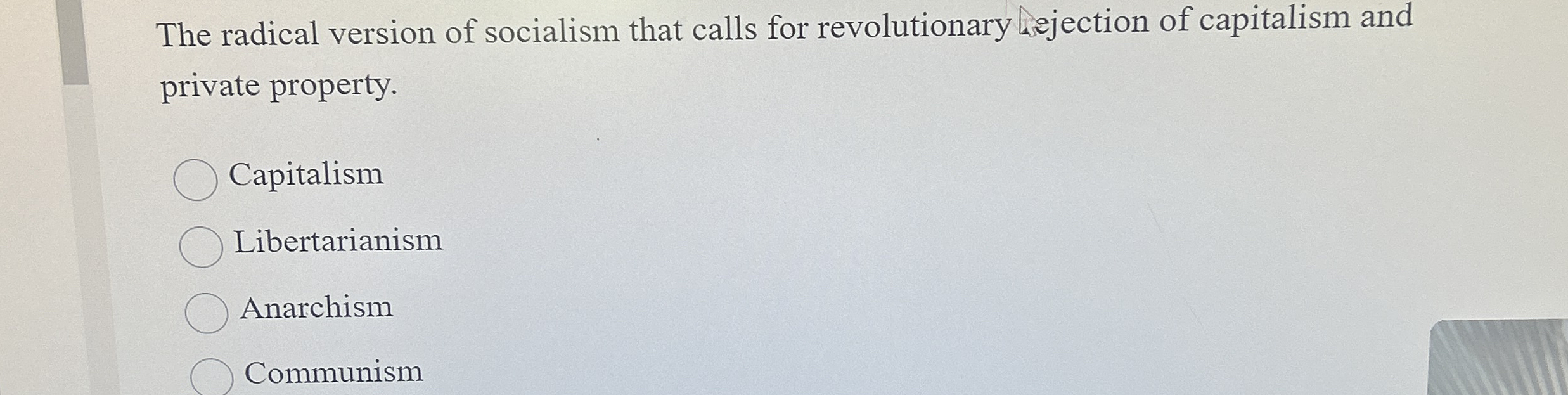 Solved The radical version of socialism that calls for | Chegg.com