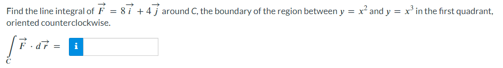 Solved Find the line integral of vec(F)=8vec(i)+4vec(j) | Chegg.com