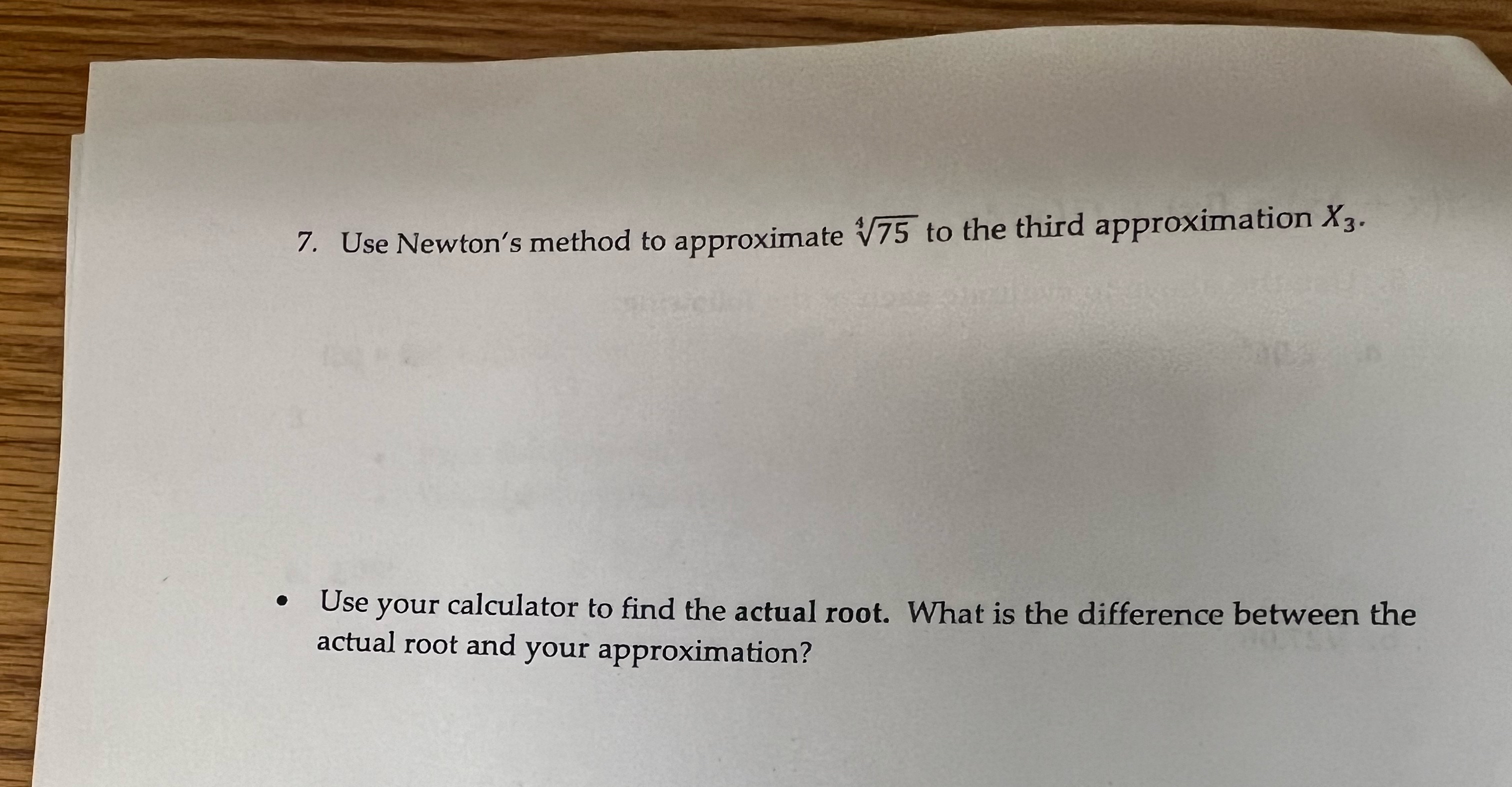 Solved Use Newton's method to approximate 754 ﻿to the third | Chegg.com
