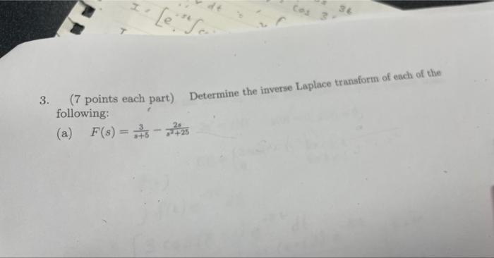 Solved 3. (7 points each part) Determine the inverse Laplace | Chegg.com