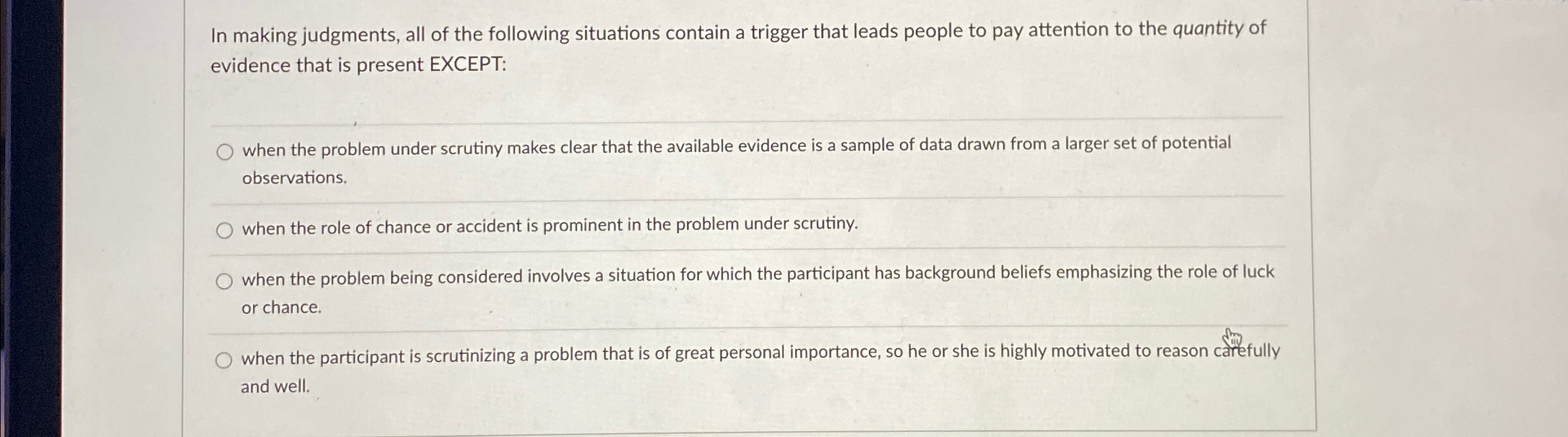 Solved In making judgments, all of the following situations | Chegg.com