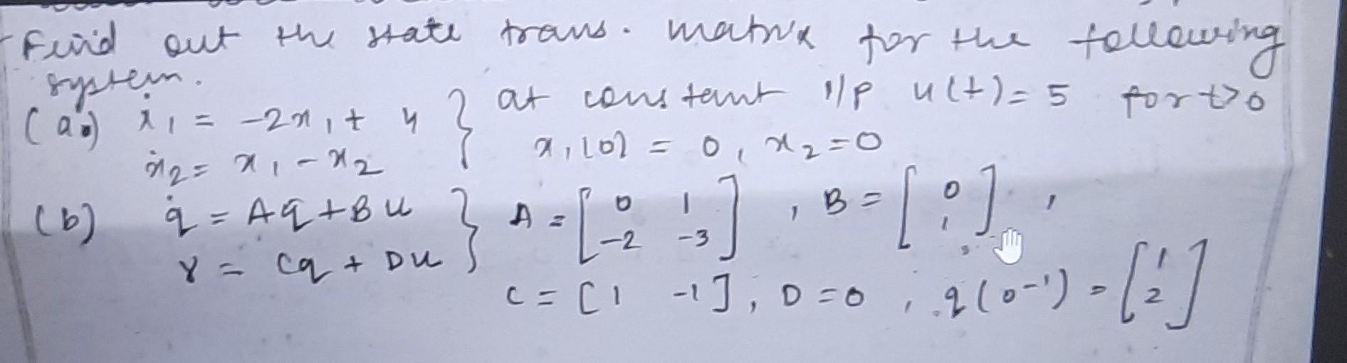 Solved Find out the state trans. matrix for the following | Chegg.com
