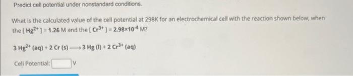 Solved Predict cell potential under nonstandard conditions. | Chegg.com
