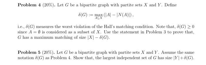 Solved Problem 4(20%). Let G be a bipartite graph with | Chegg.com Solved Problem 4(20%). Let G be a bipartite graph with | Chegg.com