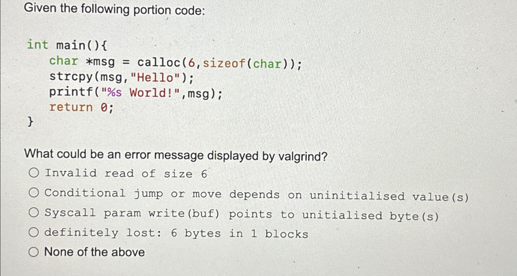 Solved Given the following portion code:What could be an | Chegg.com