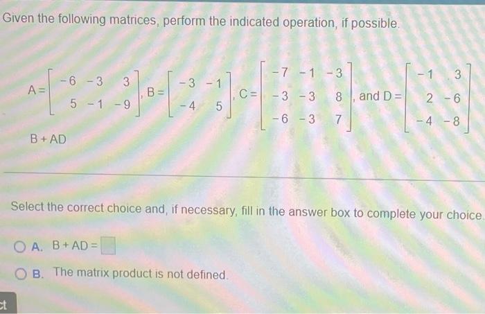 Solved Given the following matrices, perform the indicated | Chegg.com