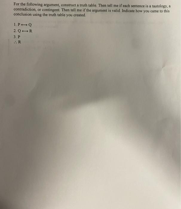 Solved For the following argument, construct a truth table. | Chegg.com