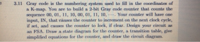 Solved 3.11 Gray code is the numbering system used to fill | Chegg.com