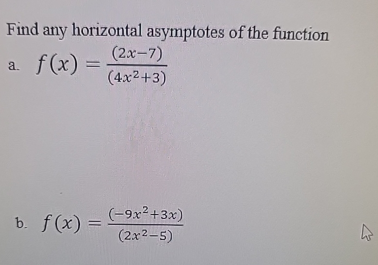 Solved Find any horizontal asymptotes of the function | Chegg.com