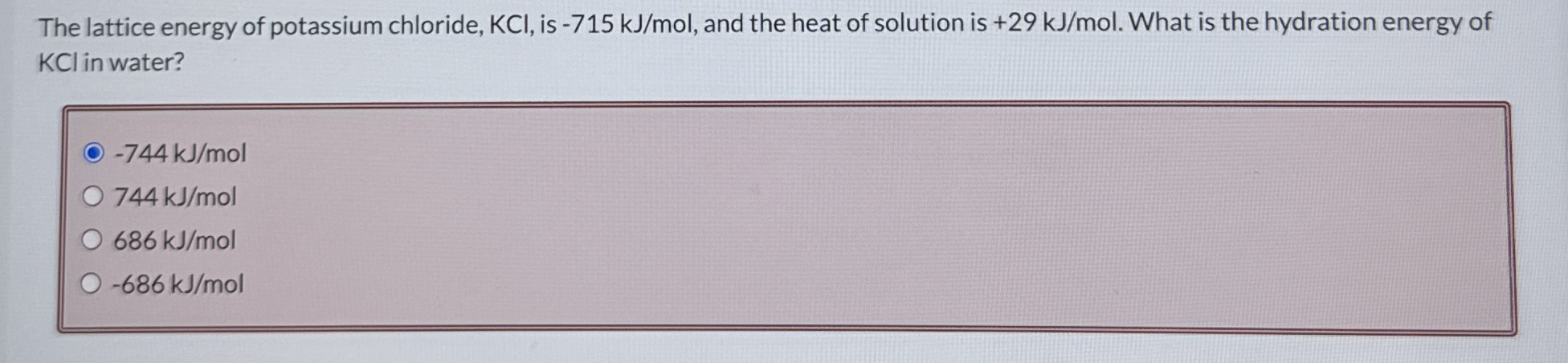 Solved The lattice energy of potassium chloride, KCl , ﻿is | Chegg.com