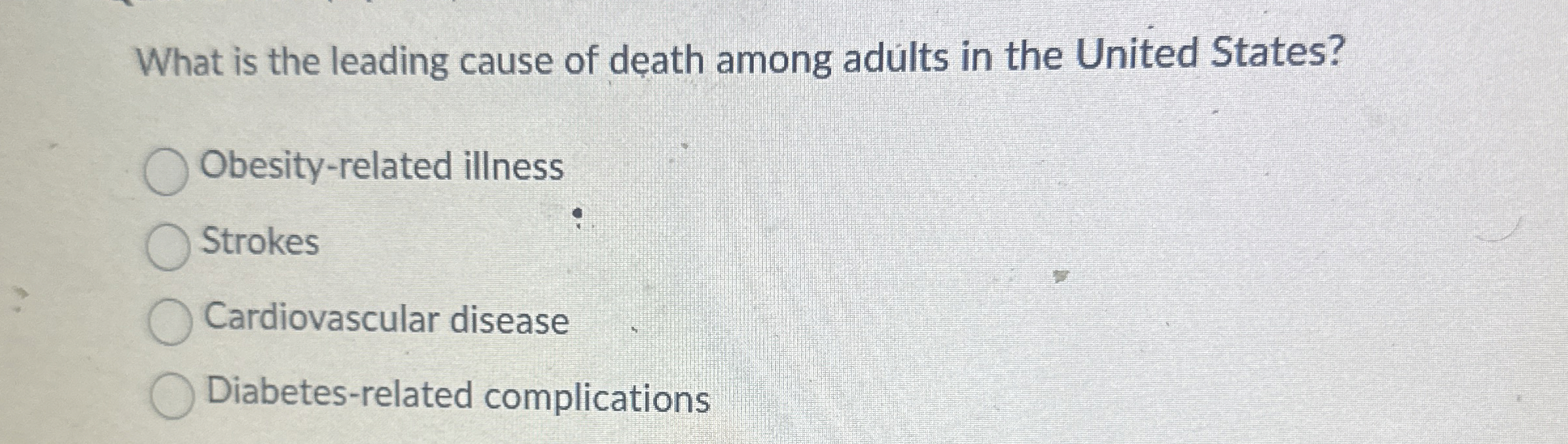 Solved What is the leading cause of death among adults in | Chegg.com