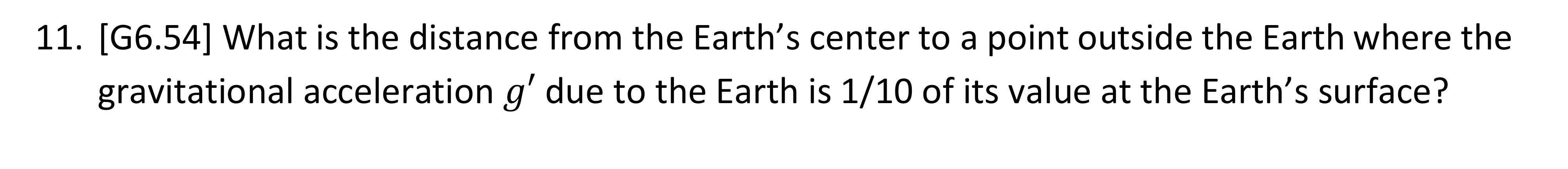 Solved 11. [G6.54] ﻿What is the distance from the Earth's | Chegg.com