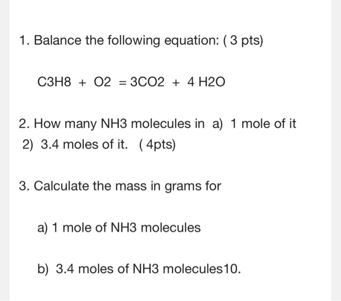 Solved 1. Balance the following equation: (3 pts) C3H8 + O2 | Chegg.com