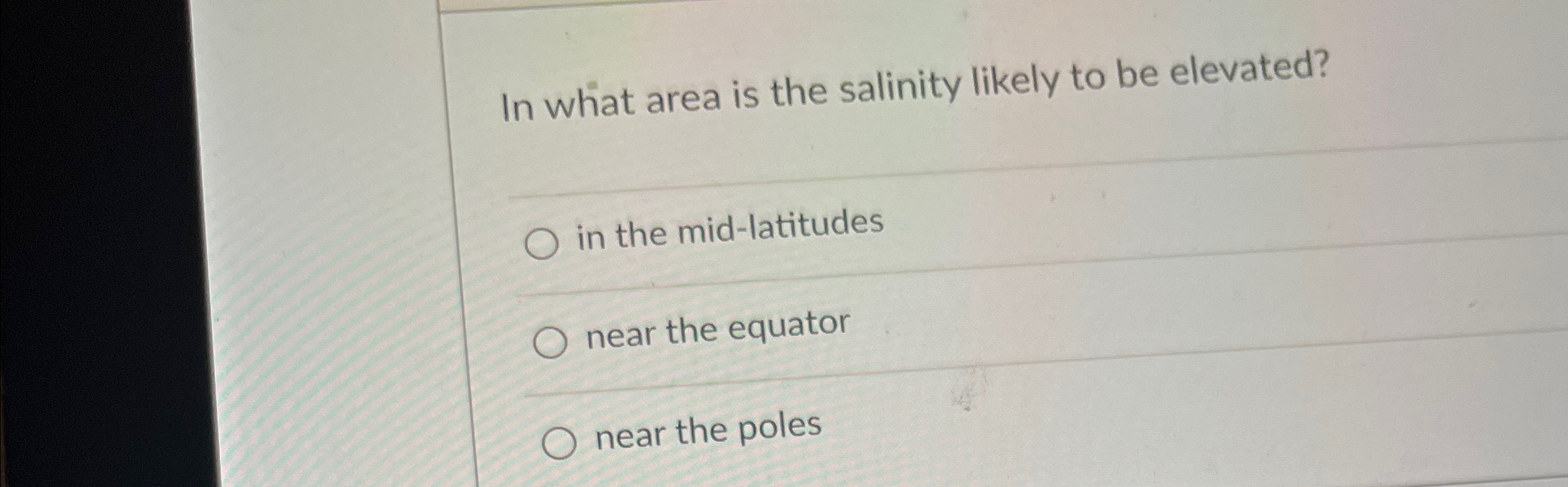 Solved In what area is the salinity likely to be elevated?in | Chegg.com