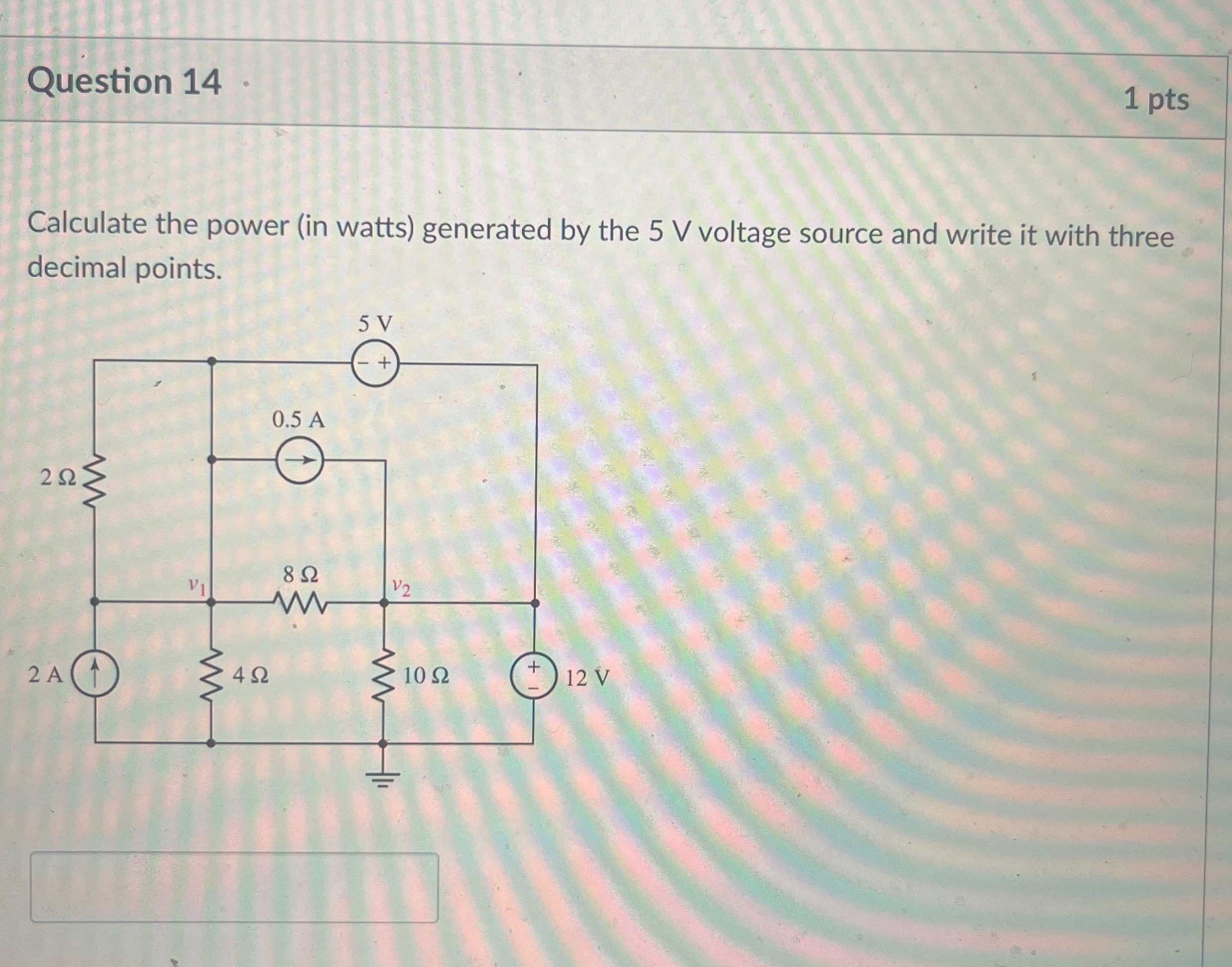 Solved Question 141 ﻿ptsCalculate the power (in watts) | Chegg.com
