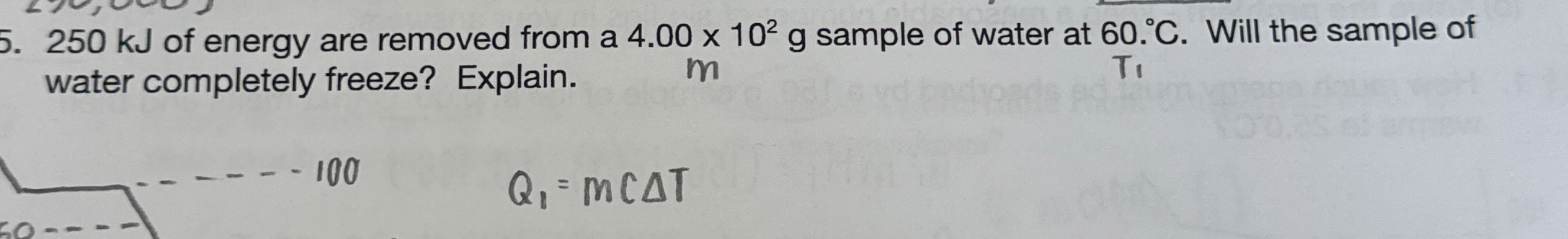 Solved 250 ﻿kJ of energy are removed from a 4.00×102g | Chegg.com