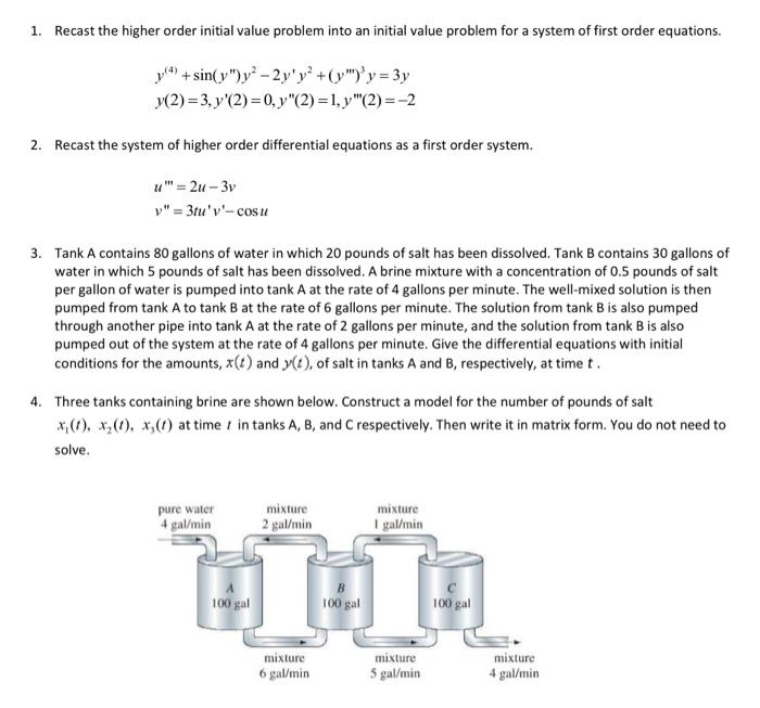 Solved 1. Recast the higher order initial value problem into | Chegg.com