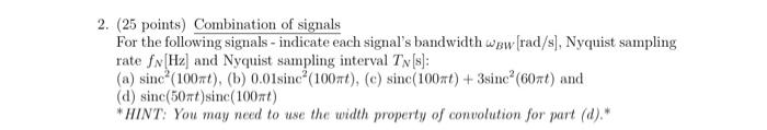 Solved 2. (25 points) Combination of signals For the | Chegg.com
