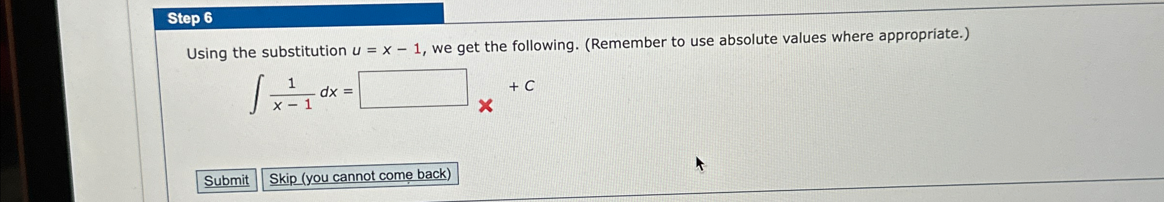 Solved Step 6Using the substitution u=x-1, ﻿we get the | Chegg.com