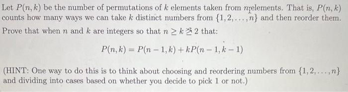 Solved Let P(n,k) be the number of permutations of k | Chegg.com