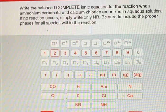 Solved Write the balanced COMPLETE ionic equation for the | Chegg.com