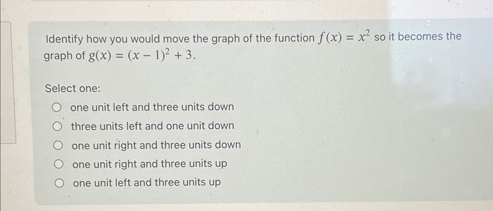 Solved Identify how you would move the graph of the function | Chegg.com