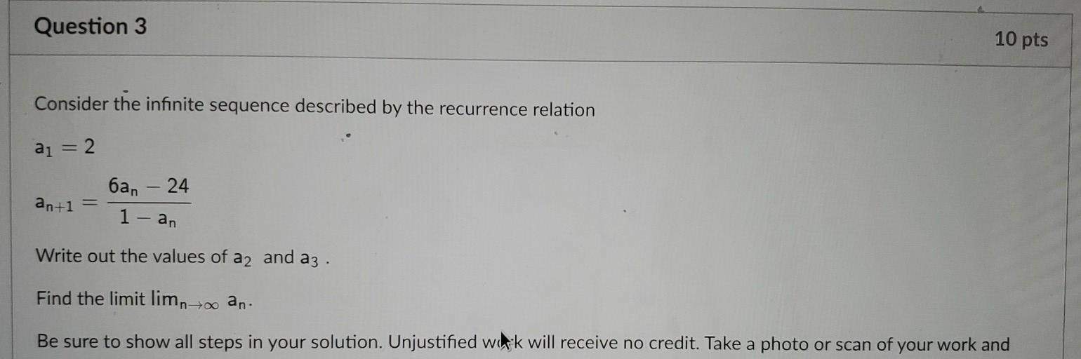 Solved Question 3 10 pts Consider the infinite sequence | Chegg.com