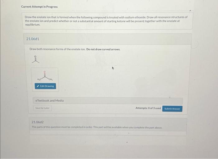 Solved Draw the enolate ion that is formed when the | Chegg.com