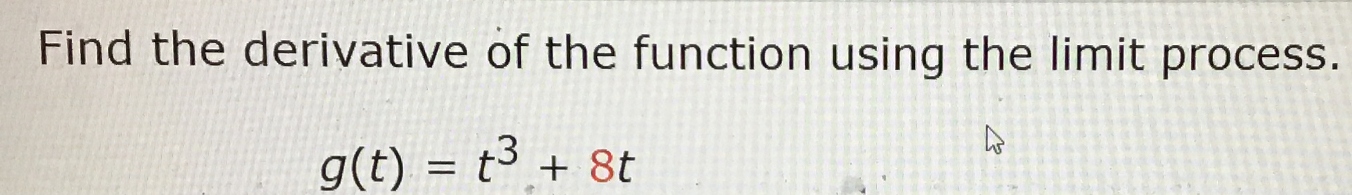 Solved Find the derivative of the function using the limit | Chegg.com