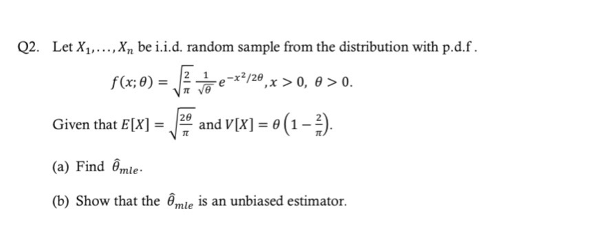 Solved Q2. ﻿Let x1,dots,xn ﻿be i.i.d. ﻿random sample from | Chegg.com