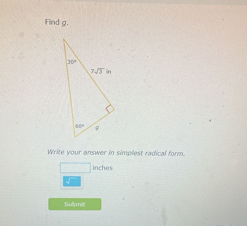 Solved Find g.Write your answer in simplest radical form. | Chegg.com