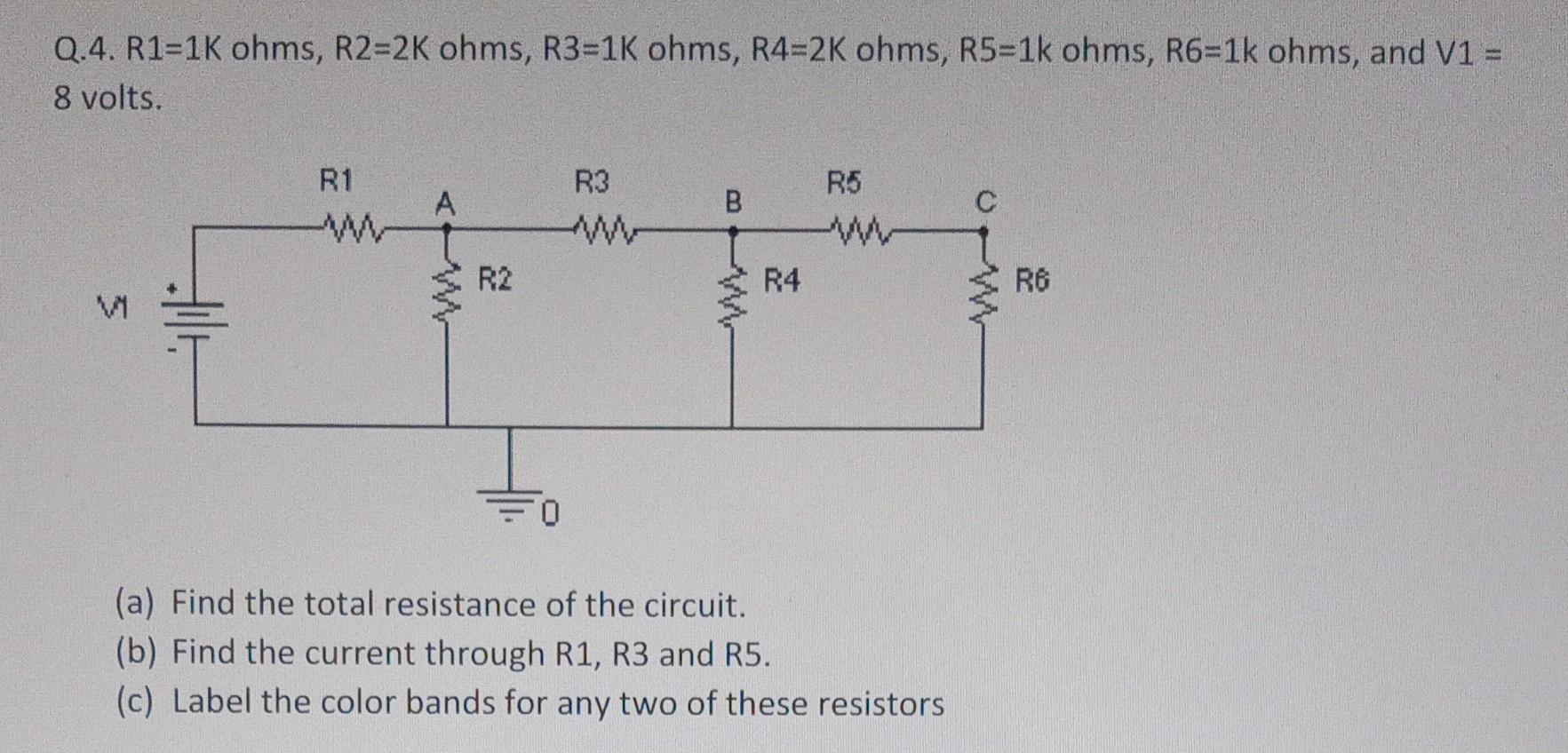 Solved Q.4. R1=1 K ohms, R2=2 K ohms, R3=1 K ohms, R4=2 K | Chegg.com