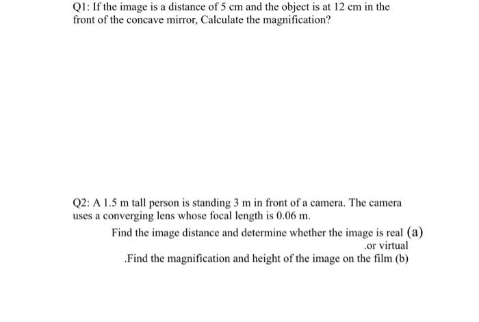 Solved Q1: If the image is a distance of 5 cm and the object | Chegg.com