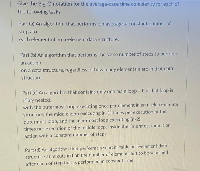 Solved Give the Big-O notation for the average-case time | Chegg.com