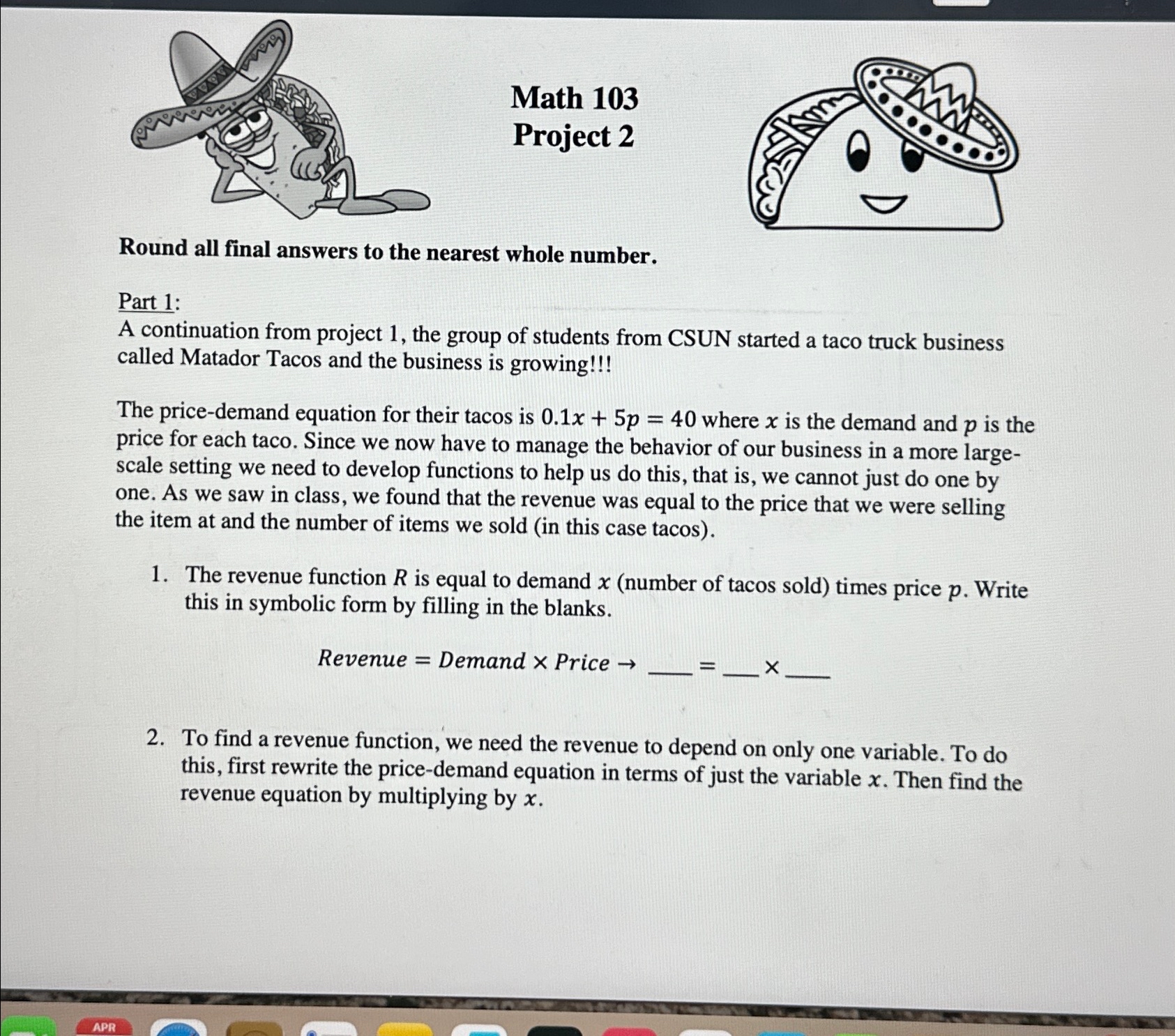 Solved Math 103Project 2Round all final answers to the | Chegg.com