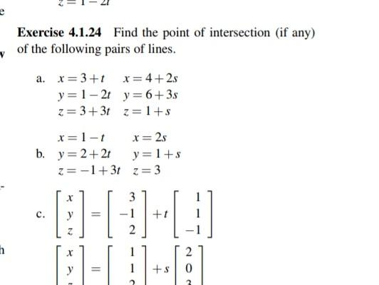 Solved Exercise 4.1.24 Find the point of intersection (if | Chegg.com
