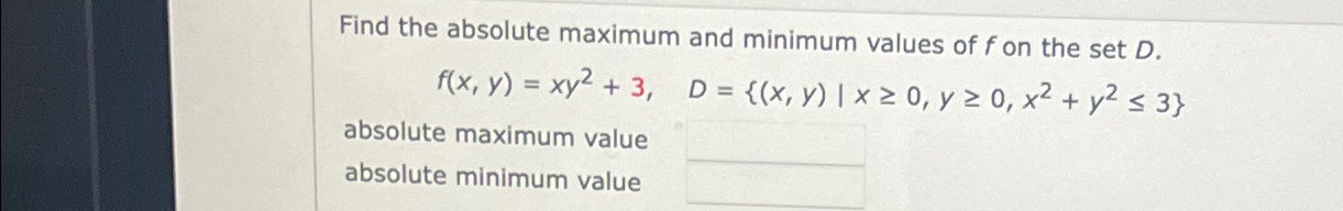 Solved Find the absolute maximum and minimum values of f ﻿on | Chegg.com