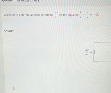 Solved Use implicit differentiation to determine dydx ﻿for | Chegg.com